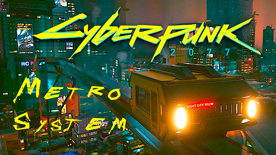 Cyberpunk 2077 Gets Playable Metro Network of 19 Stations