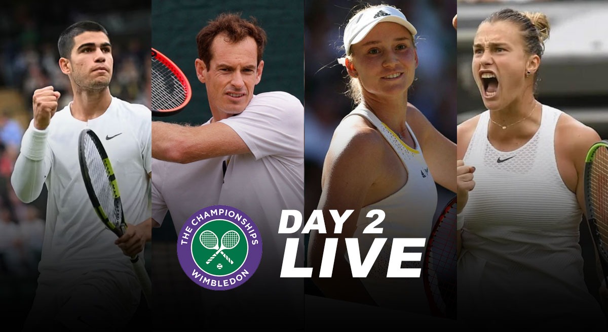 Wimbledon 2023 Day 2 LIVE: Carlos Alcaraz Elena Rybakina to begin campaign